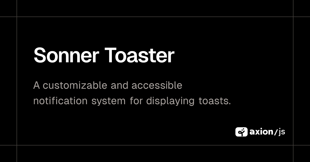 Sonner Toaster - axionjs