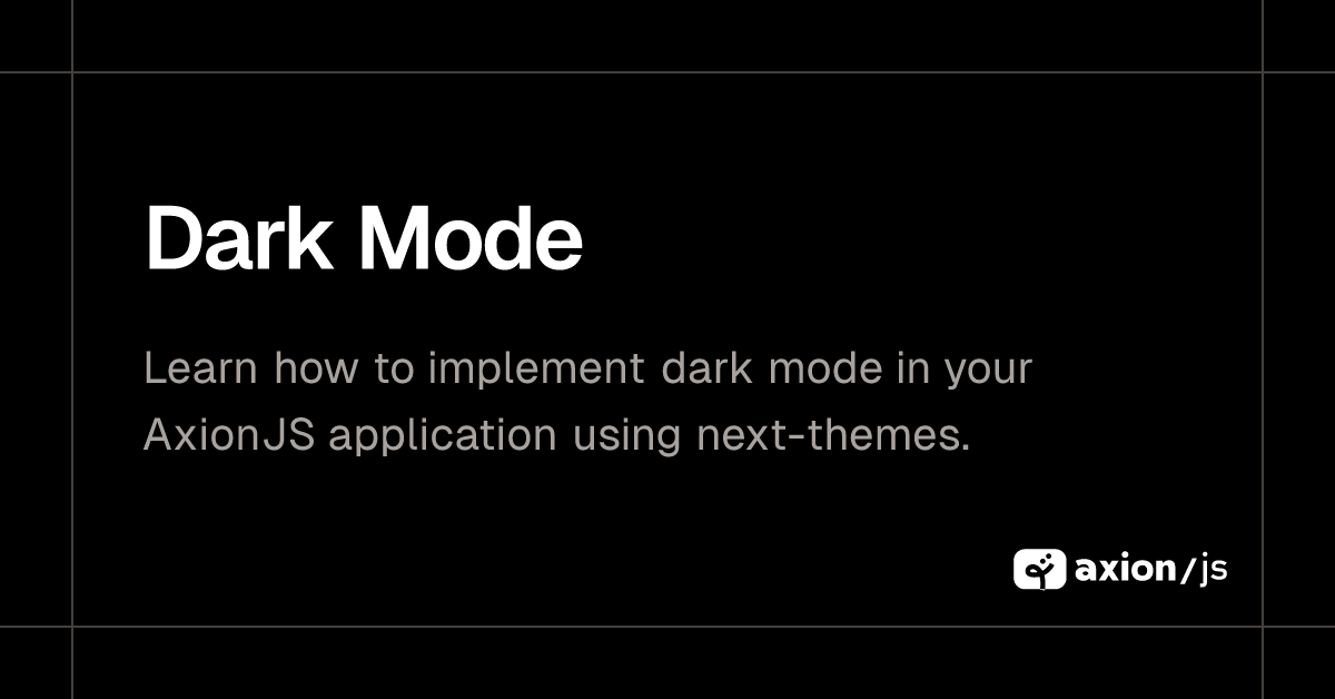 Dark Mode - axionjs