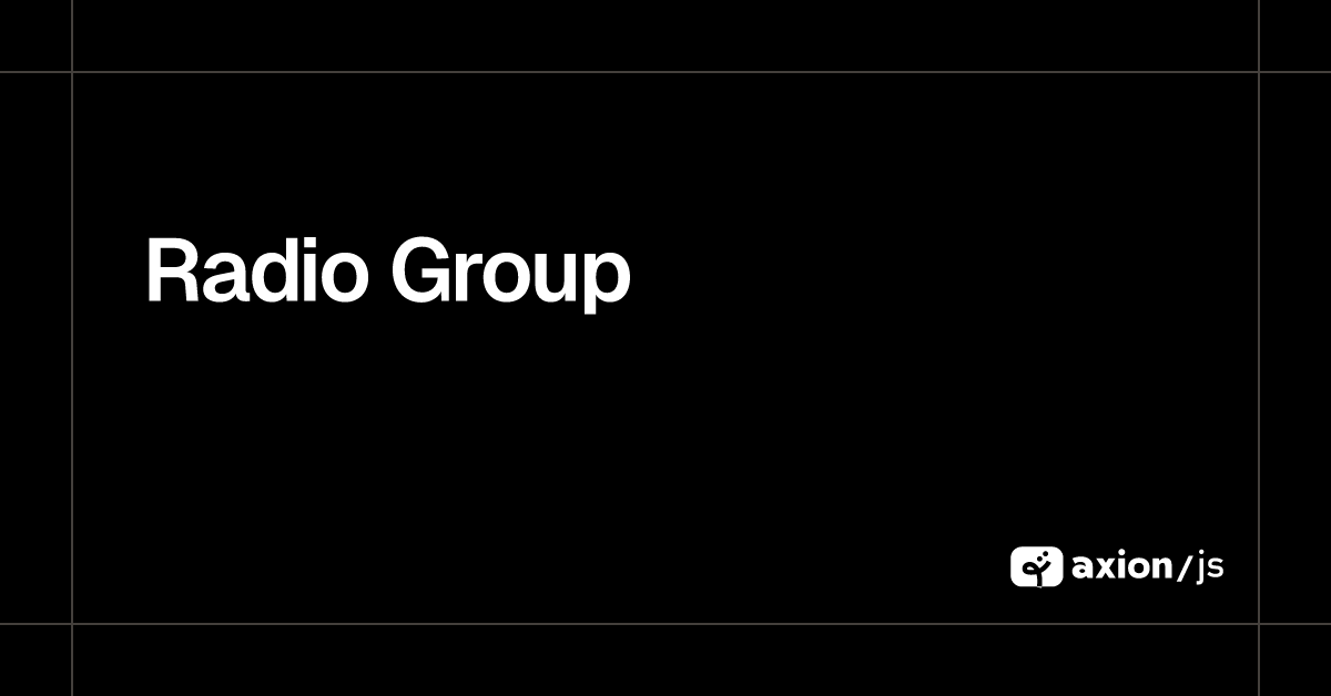 Radio Group - axionjs